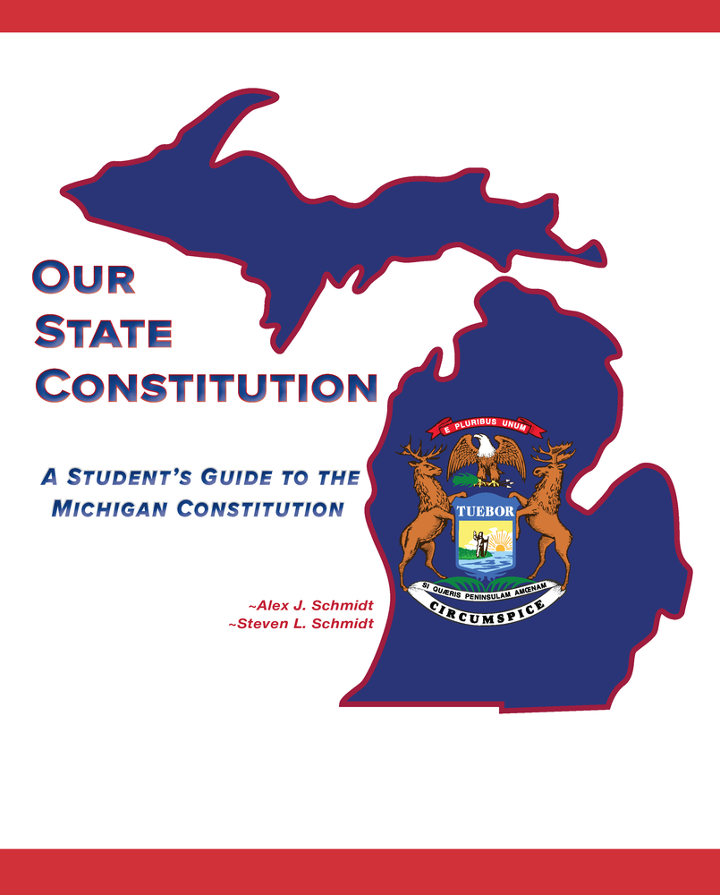 Our State Constitution - A Student's Guide to the Michigan Constitution ...
